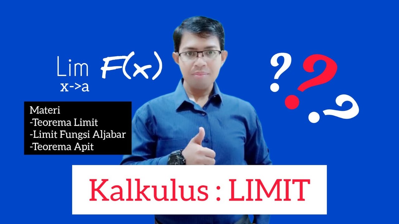 KALKULUS - Limit : Libas soal Teorema limit, Limit fungsi Aljabar dan ...