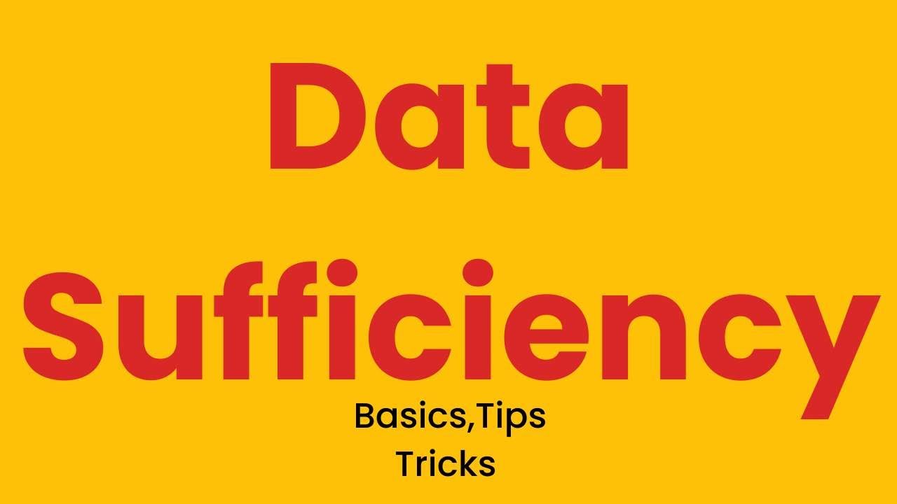 Data Sufficiency Basics,tips and Tricks to solve in seconds - YouTube