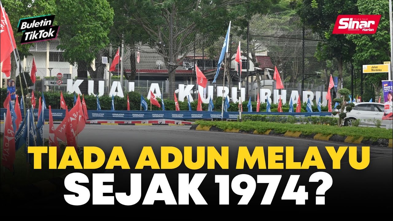 Potensi ADUN Melayu pertama sejak tahun 1974? - YouTube