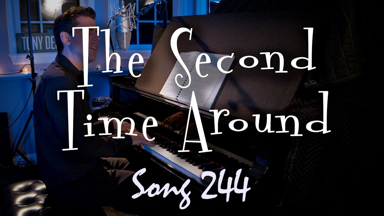 The Second Time Around - Tony DeSare Song Diary 244 - YouTube