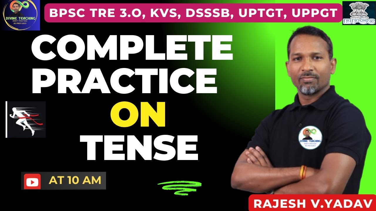 COMPLETE PRACTICE ON TENSE-1 BY RAJESH V. YADAV SIR I BPSC TRE 3.O (PRT ...