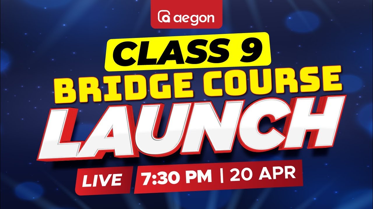 INTRODUCING OUR ALL NEW BRIDGE COURSE FOR CLASS 9 STUDENTS | AEGON LEARNING - YouTube