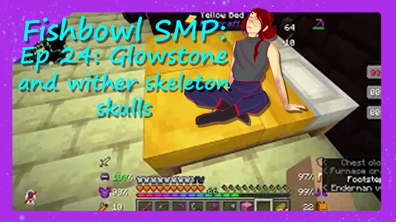 [Minecraft] Fishbowl SMP: Season Three: Episode Twenty-Four: Glowstone ...