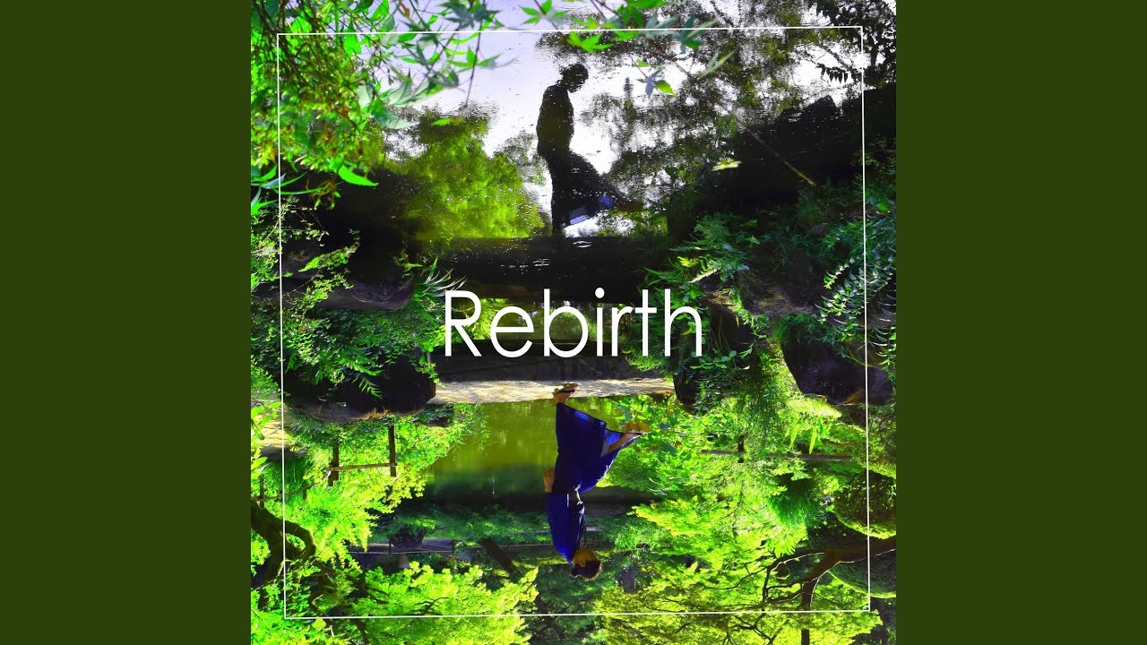 Rebirth - YouTube