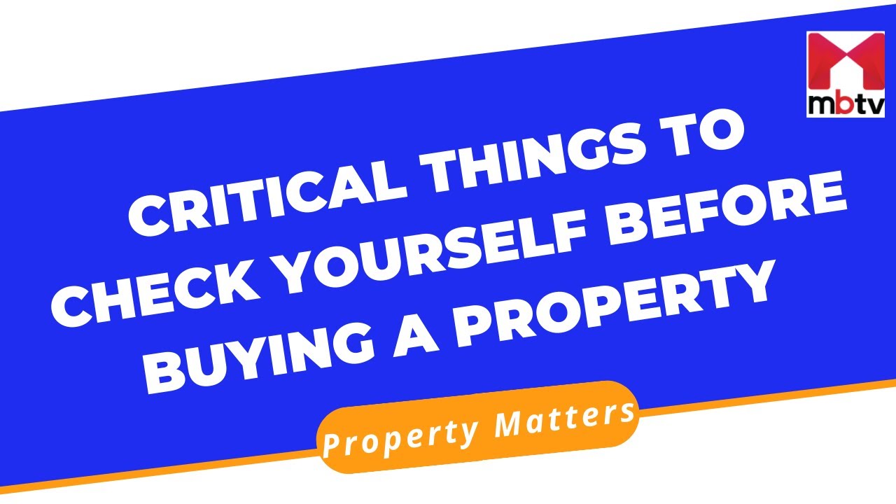 Critical things to check yourself before buying a property # ...