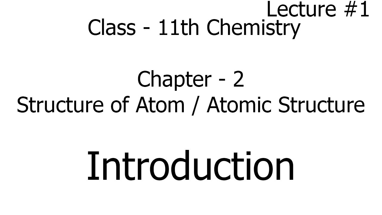 introduction of atom | structure of atom | atomic structure | chapter 2 ...