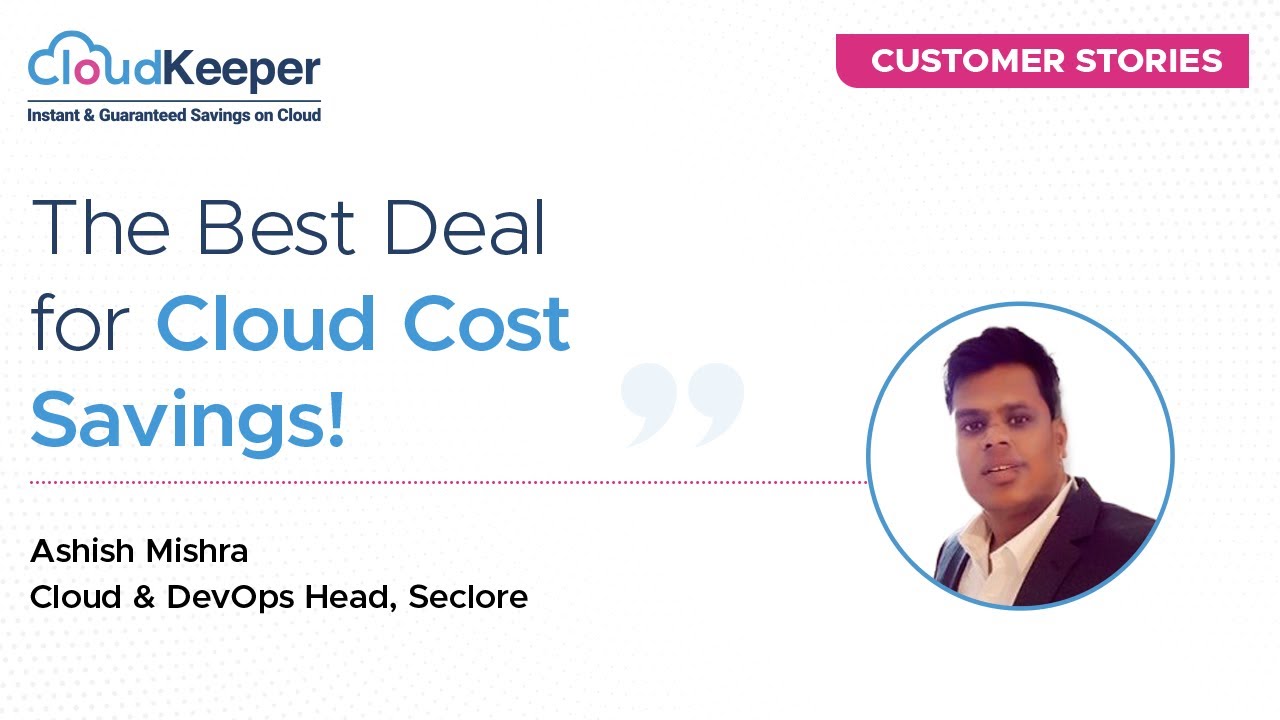 Quick Onboarding & Phenomenal Support | Customer Speaks | Ashish Mishra, Seclore - YouTube