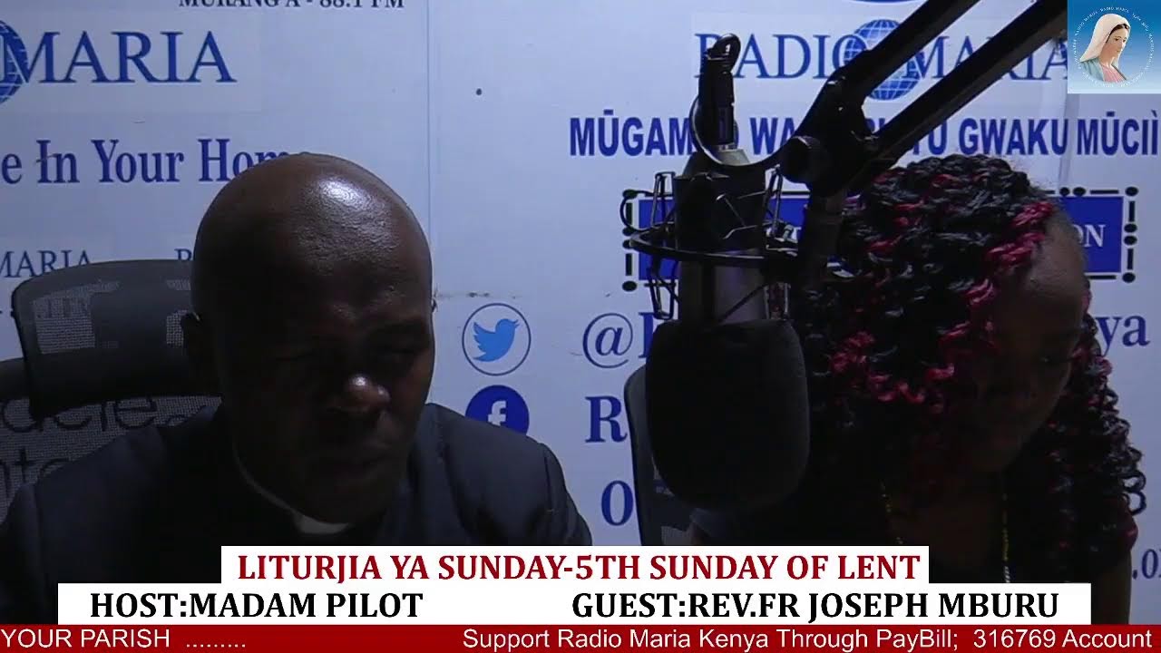 LITURJIA YA SUNDAY-SUNDAY OF LENT HOST:MADAM PILOT GUEST:REV.FR JOSEPH MBURU - YouTube