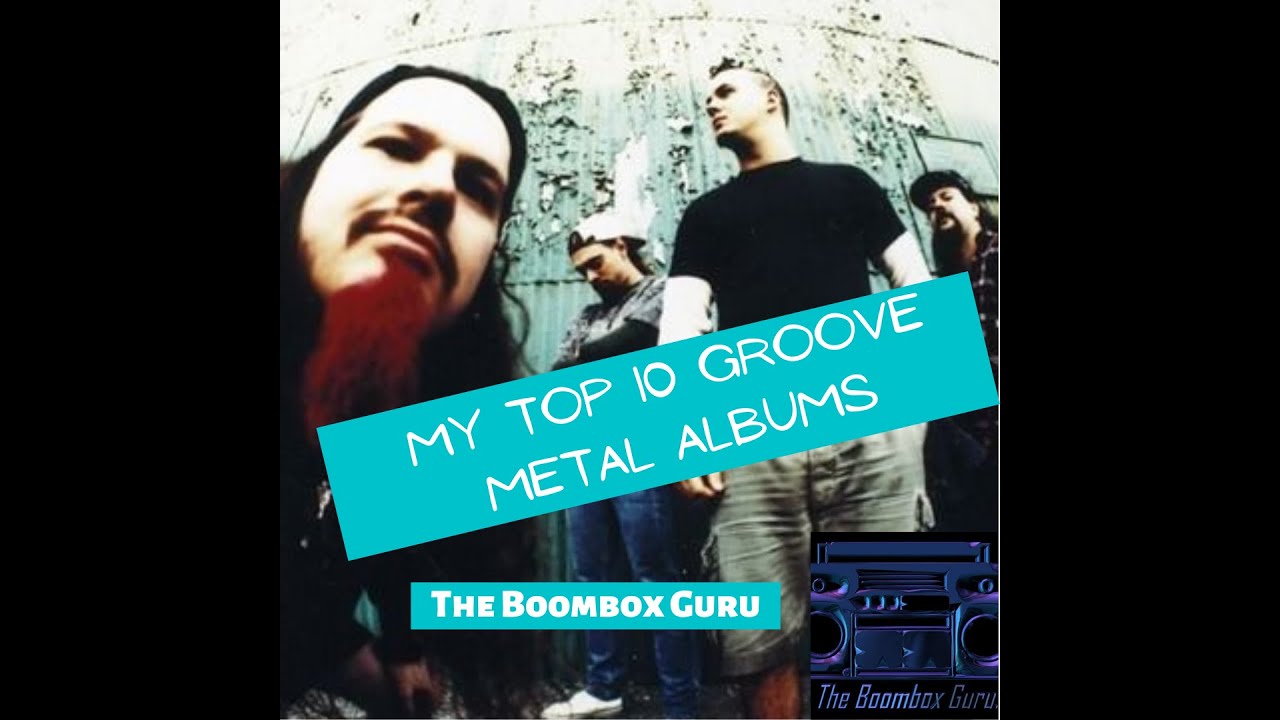 My Top 10 Favorite Groove Metal Albums - YouTube