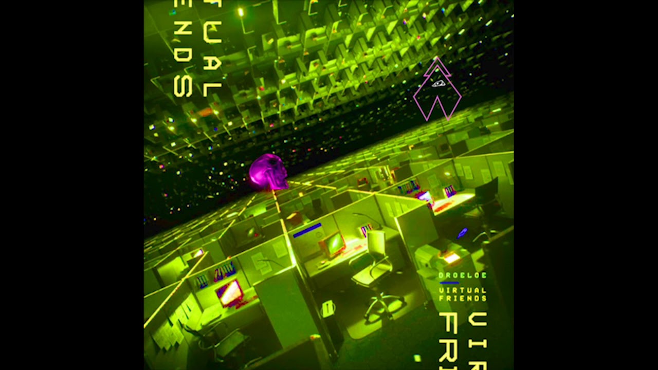 DROELOE - Virtual Friends (Fvntvcy Bootleg) - YouTube