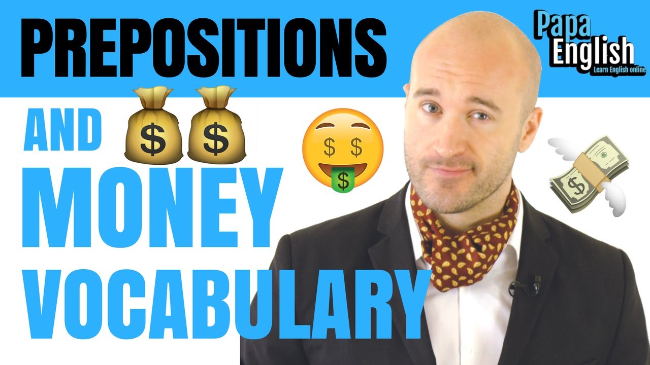 Prepositions and Money Vocabulary! - English Lesson #Spon - YouTube