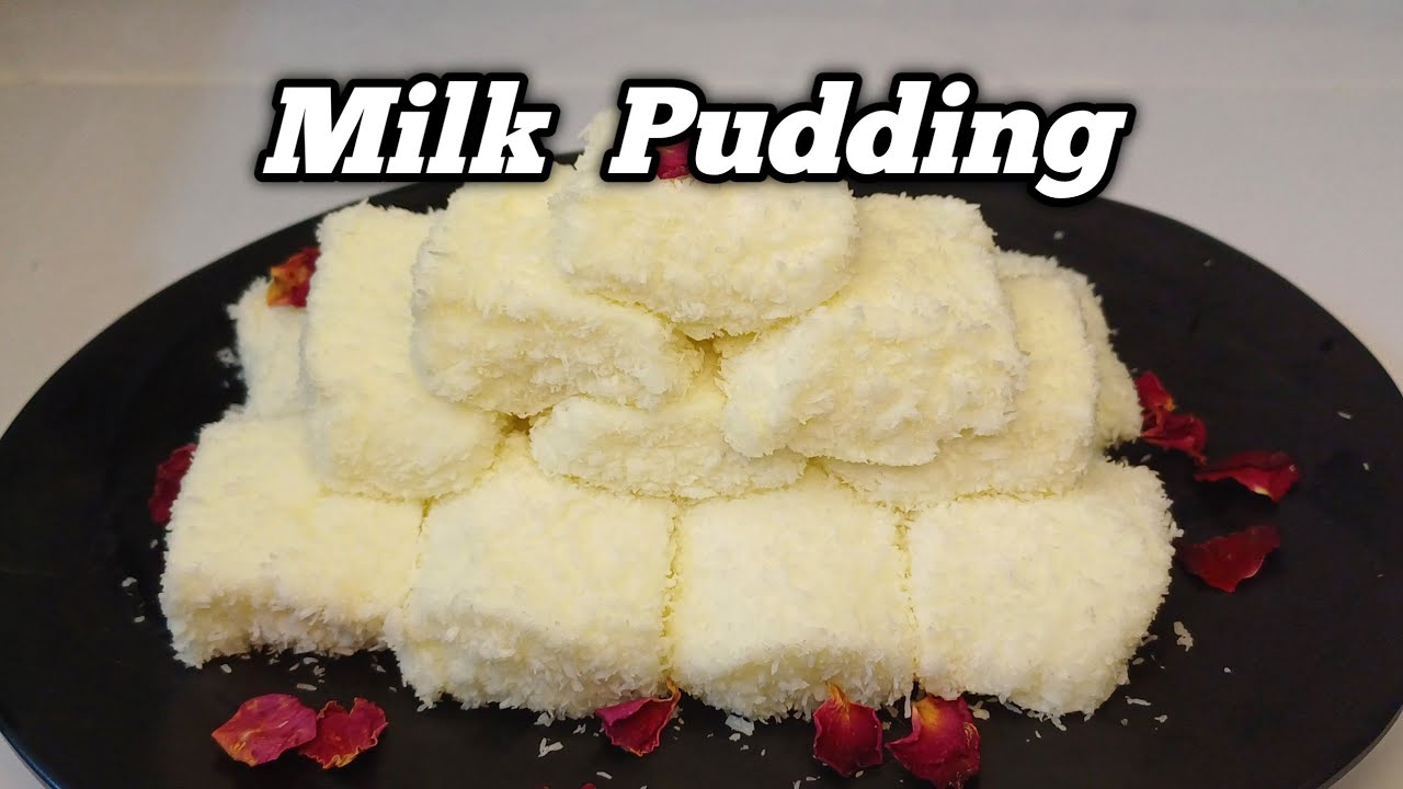Milk Pudding Recipe || How To Make Milk Pudding || Soft & Creamy Milk ...