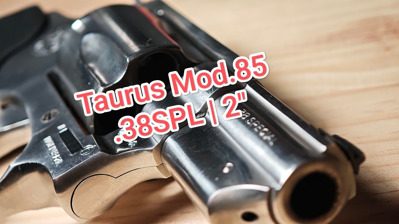 [Taurus] Mod.85 2" - Acier Inox | .38SPL - YouTube