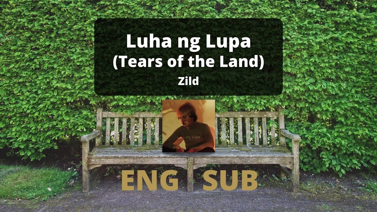 Luha ng Lupa (Tears of the Land) | Zild [English/Filipino Lyrics] - YouTube