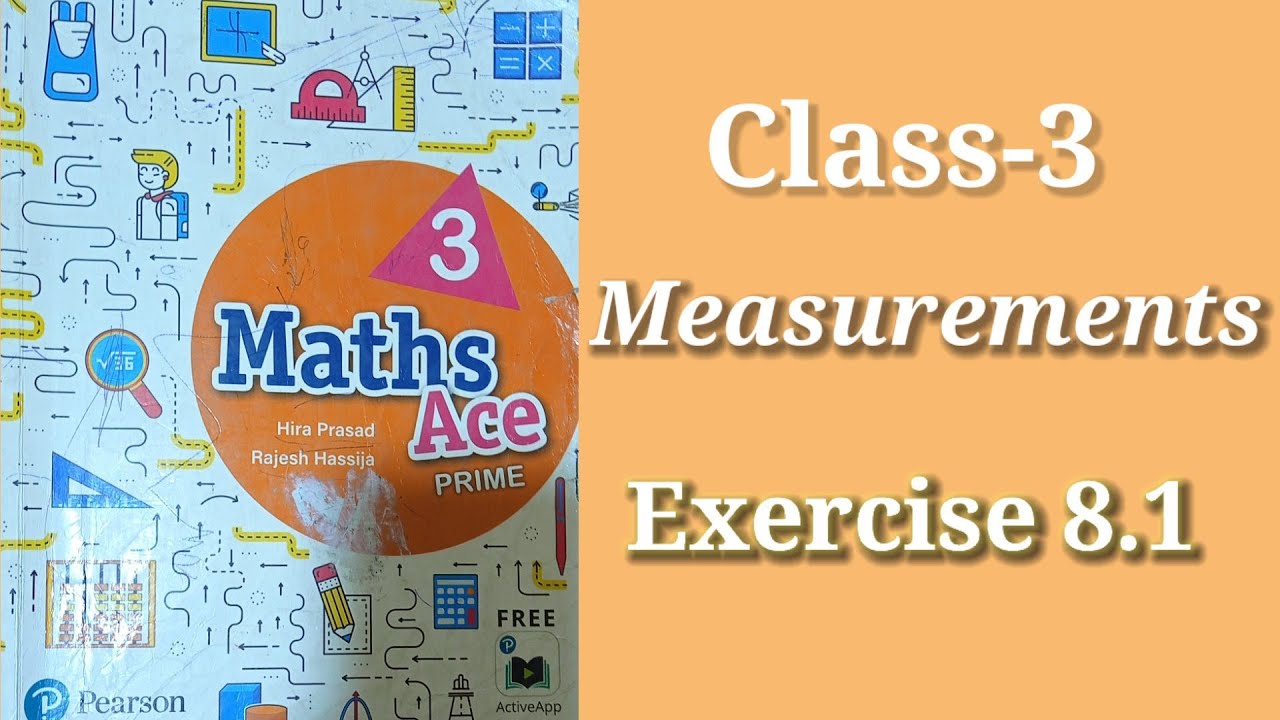 Measurements Exercise 8 1 Class 3 Maths Ace Prime YouTube Measurements Exercise 8 1 Class 3 Maths Ace Prime YouTube