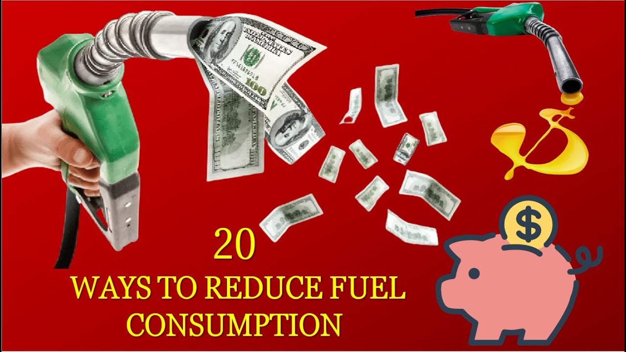 20 WAYS TO REDUCE FUEL CONSUMPTION - YouTube