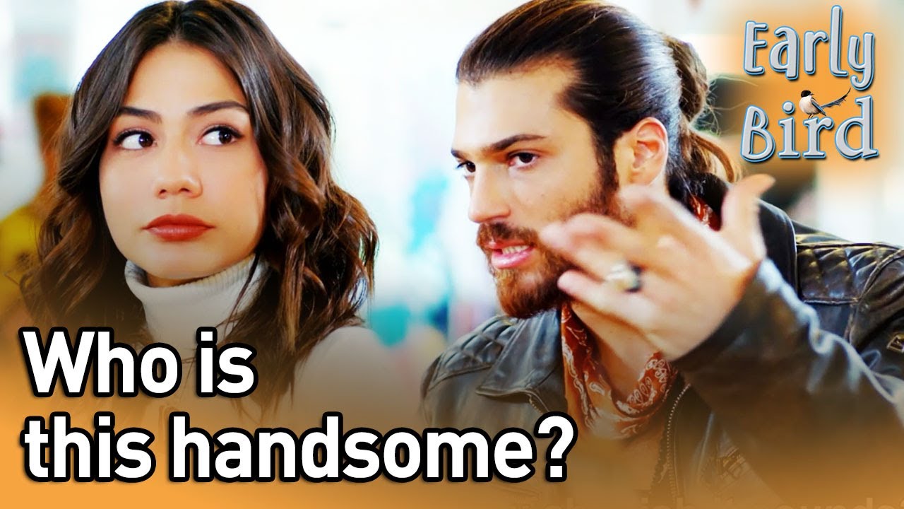 Who Is This Handsome? - Early Bird (English Subtitles) | Erkenci Kus ...