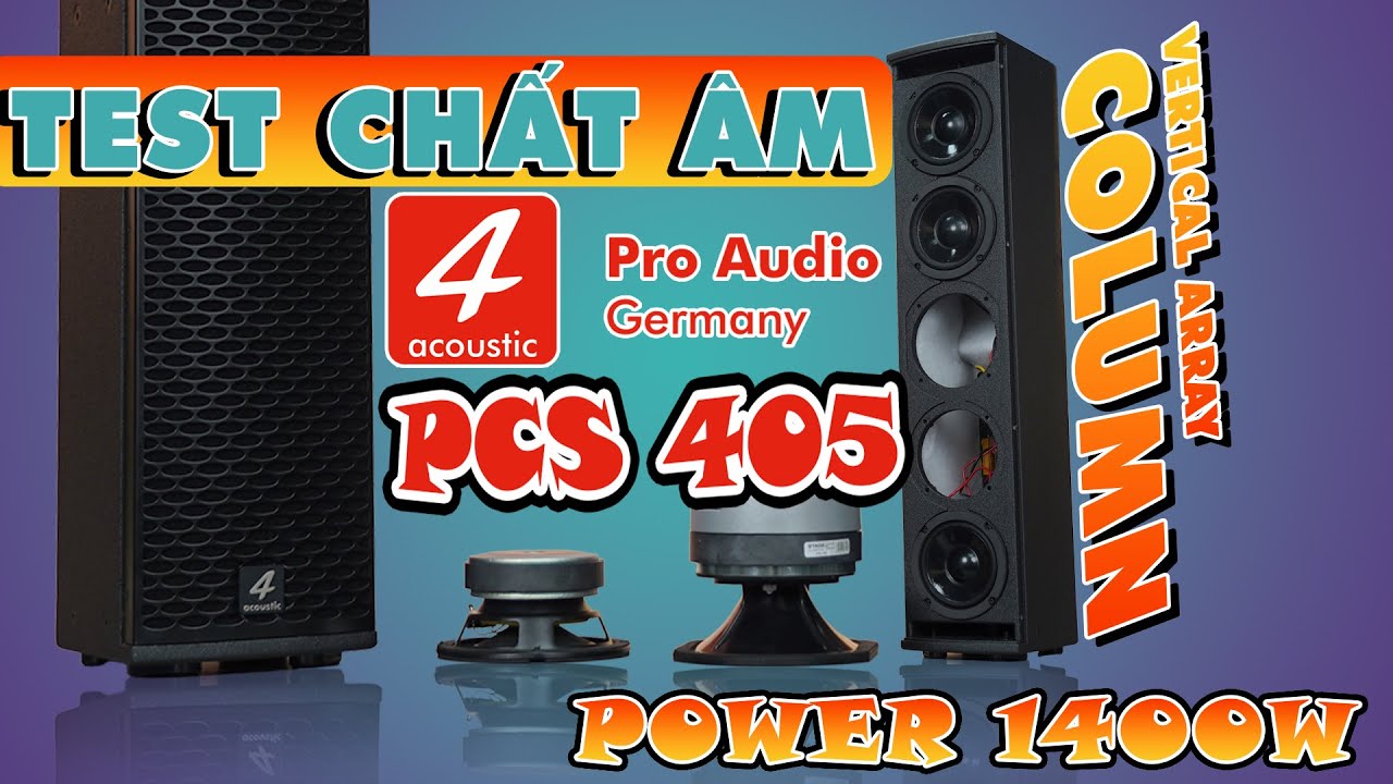 [TEST HIỆU NĂNG] Siêu Loa Vertical Array Column | 4Acoustic PCS - 405 ...