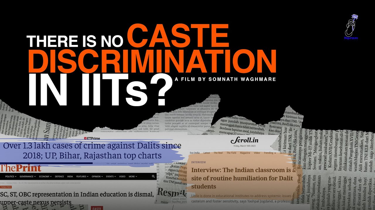 There is no caste discrimination in IITs? I Cinematography & Direction ...
