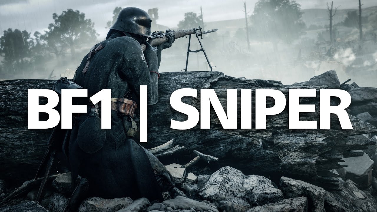 #BF1 | Battlefield 1 | The Sniper Vol. 1 - YouTube