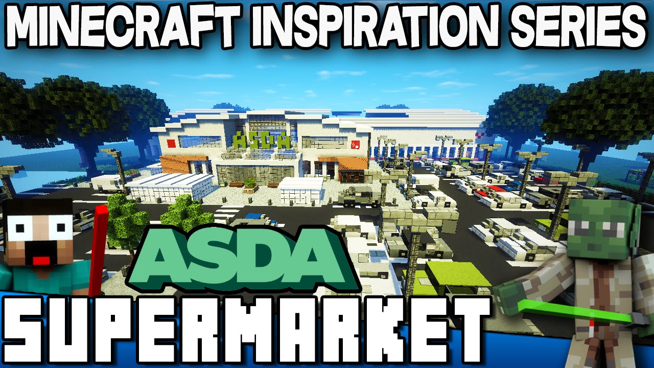 Minecraft - ASDA Supermarket - Keralis Inspiration Series - YouTube