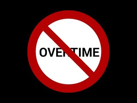 DON'T WORK OVERTIME! - YouTube