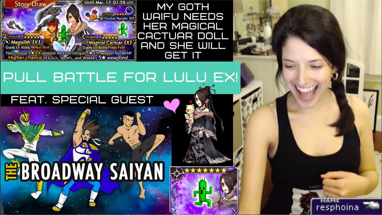 (DFFOO GL) LULU EX PULL BATTLE feat. The Broadway Saiyan!! Goth Waifu ...