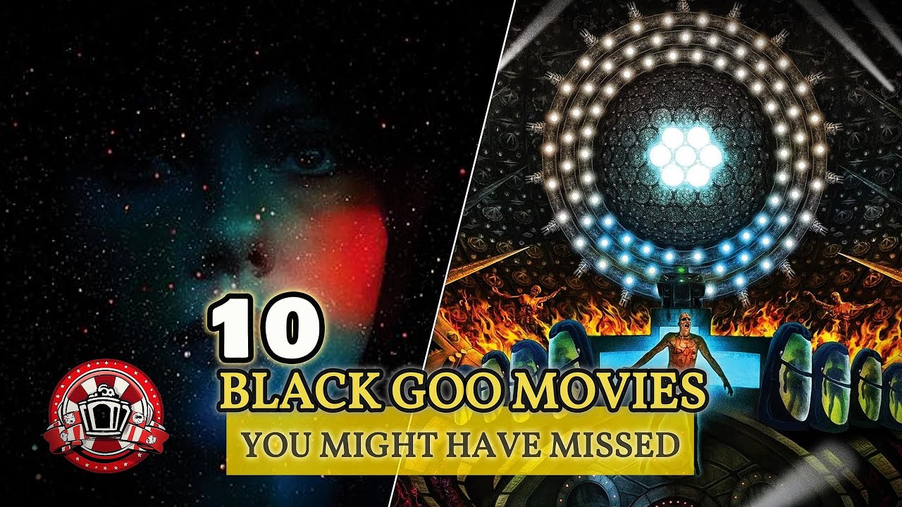 10 BLACK GOO Featured Movies You Might have MISSED! - YouTube