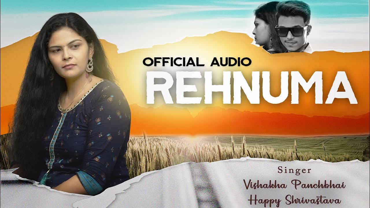 Rehnuma | Vishakha Panchbhai | Happy Shrivastava | Official Audio Song ...