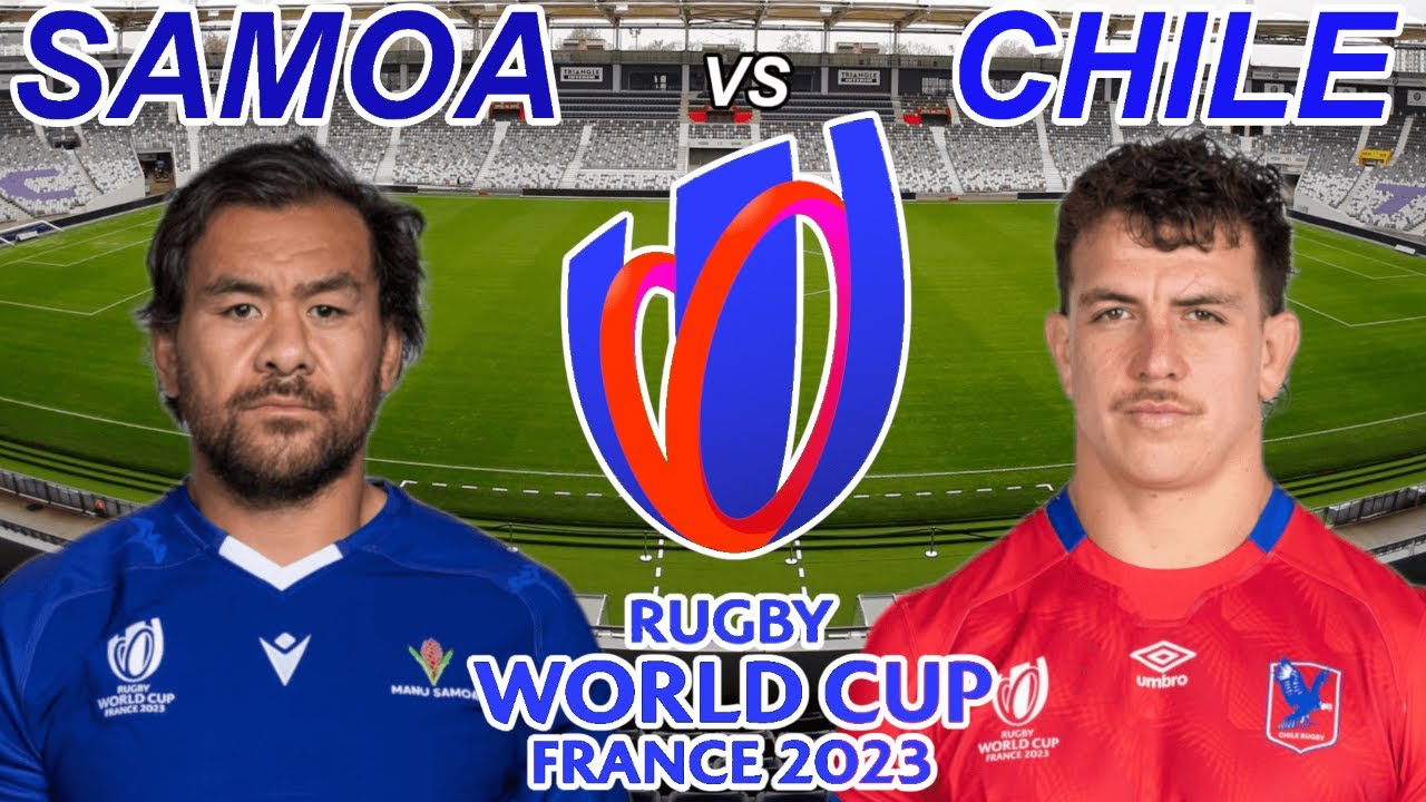 SAMOA vs CHILE Rugby World Cup 2023 Live Commentary - YouTube