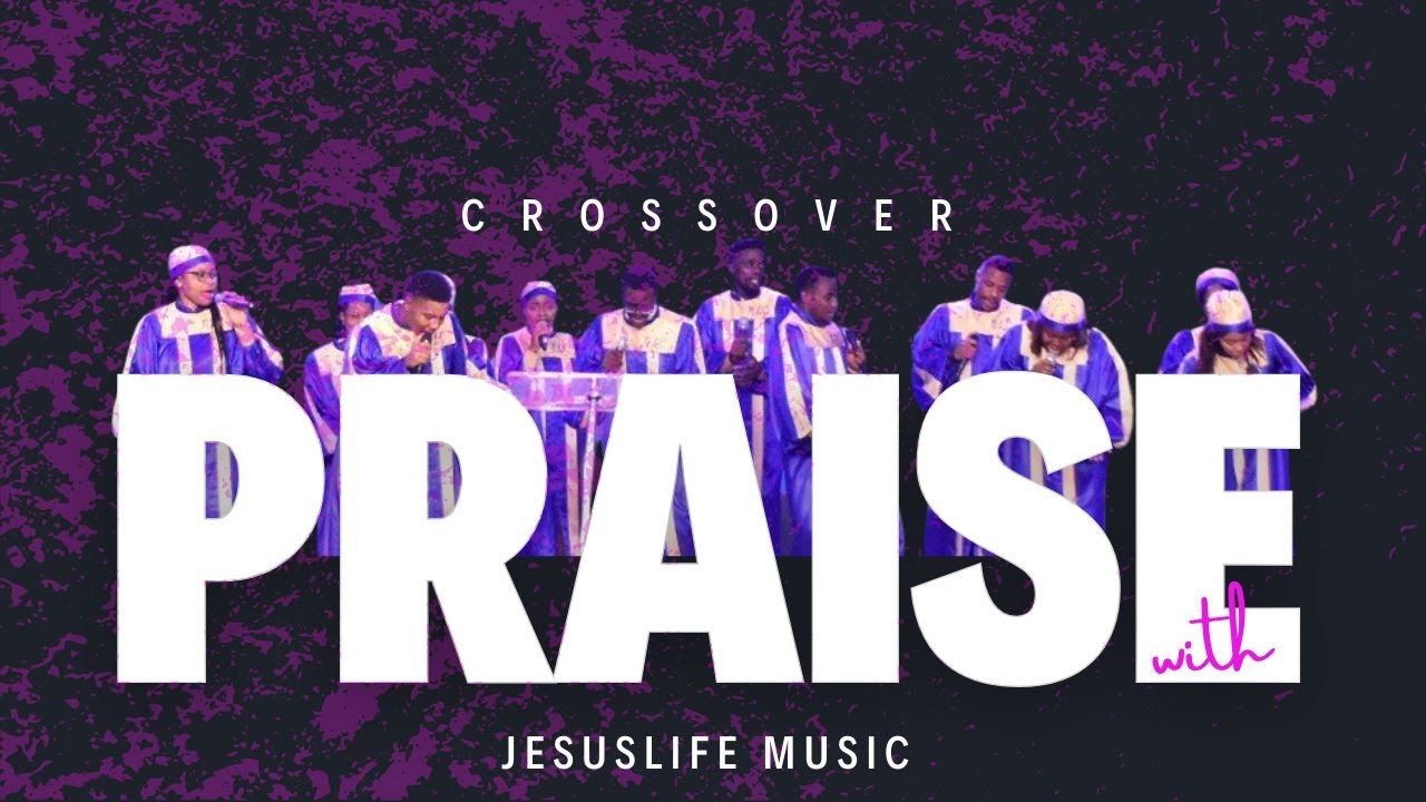 Crossover Praise with Jesuslife Music @elishaerese @SpiritofProphecy ...