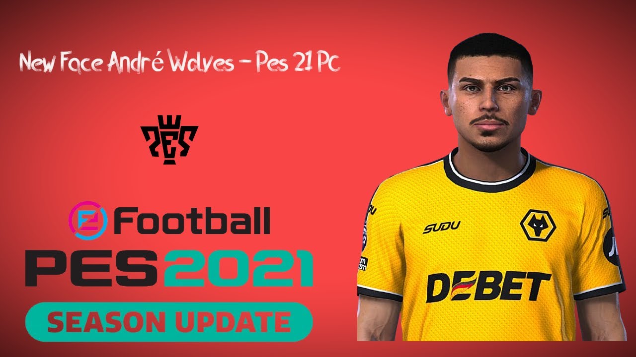 New Face André Wolves PES 21 - PC - YouTube