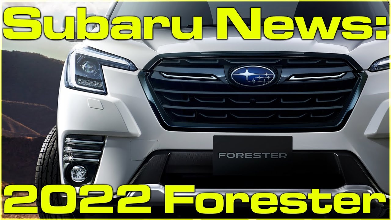 Subaru News: New 2022 Forester, Subaru Gunma Plant Shutdown, & SOA JD ...