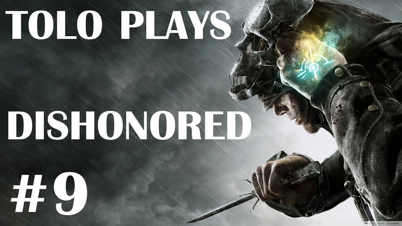 Dishonored - Weeper in the Sewers - Part 9 - YouTube
