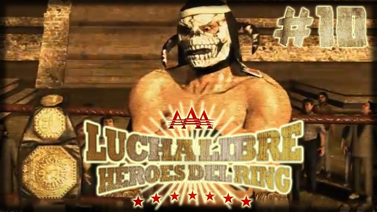 Lucha Libre AAA: Heroes Del Ring Technicos Story Mode - THE END ...