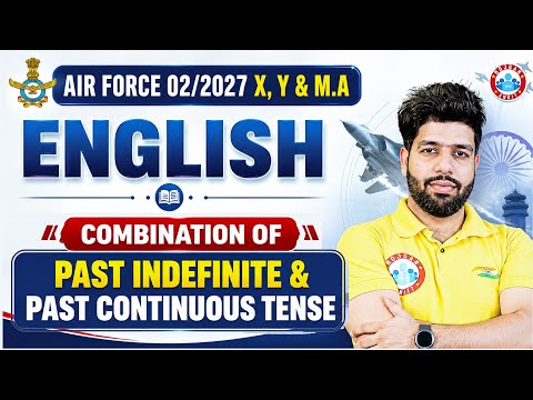 Air Force 02/2027 English Class | Past Indefinite & Past Continuous Tense | English By Anuj Sir