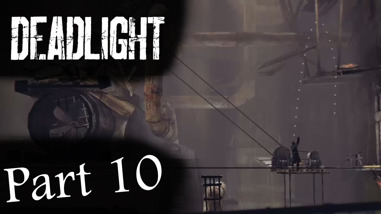 Deadlight - Part 10 - YouTube