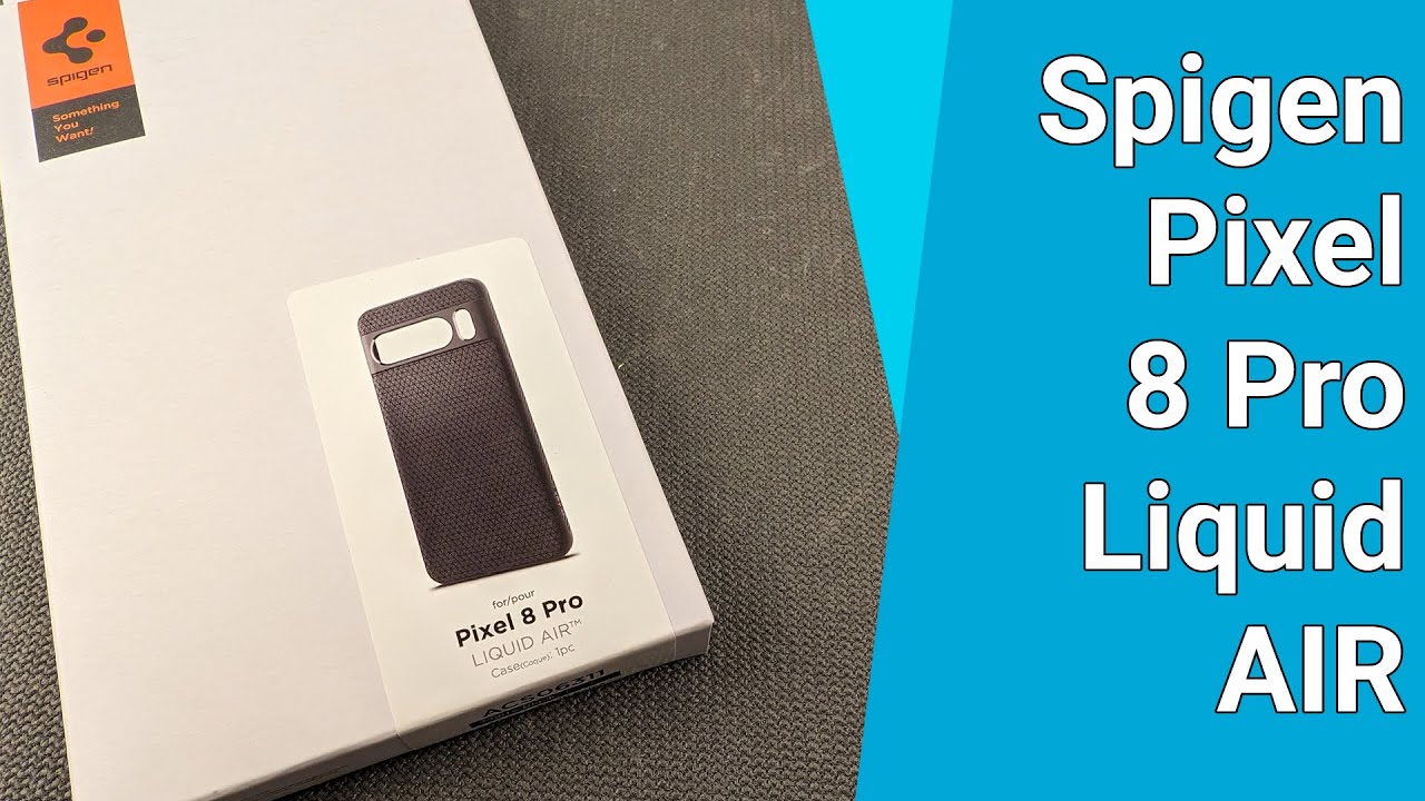 Spigen Liquid Air Armor for Google Pixel 8 Pro - Review - YouTube
