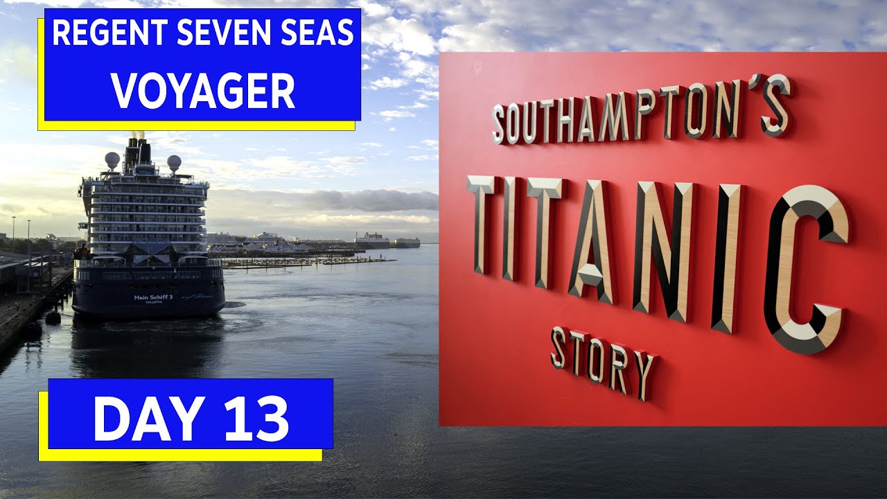 Regent Seven Seas Voyager Day 13: Southampton and Birthday Dinner at ...