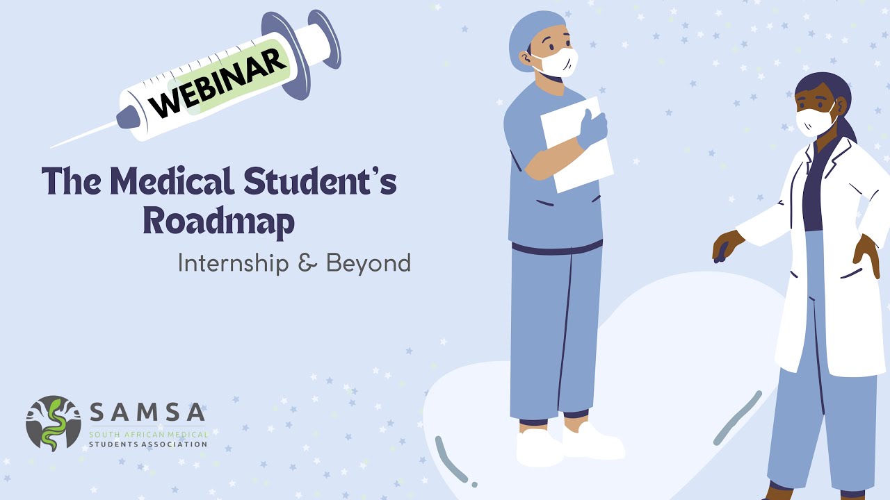 The Med Student’s Roadmap: Internship and Beyond | SAMSA Webinar - YouTube