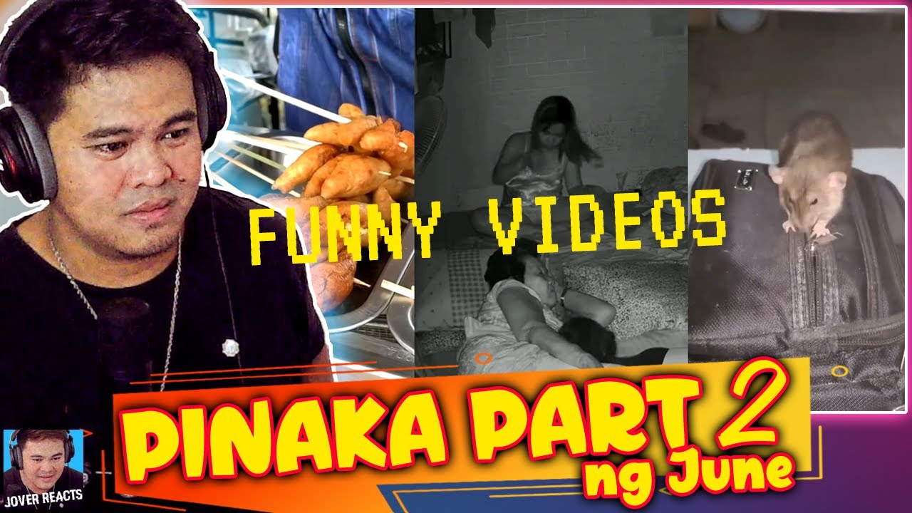 PINAKA PART 2 NG JUNE | Funny Videos Compilation | Jover Reacts - YouTube