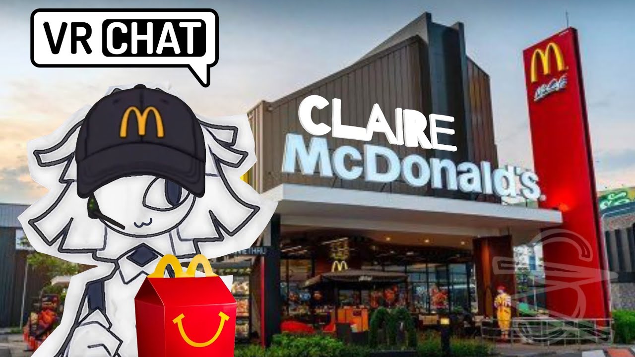 Claire Opens up a Restaurant - Claire McDonald's (VRChat) - YouTube