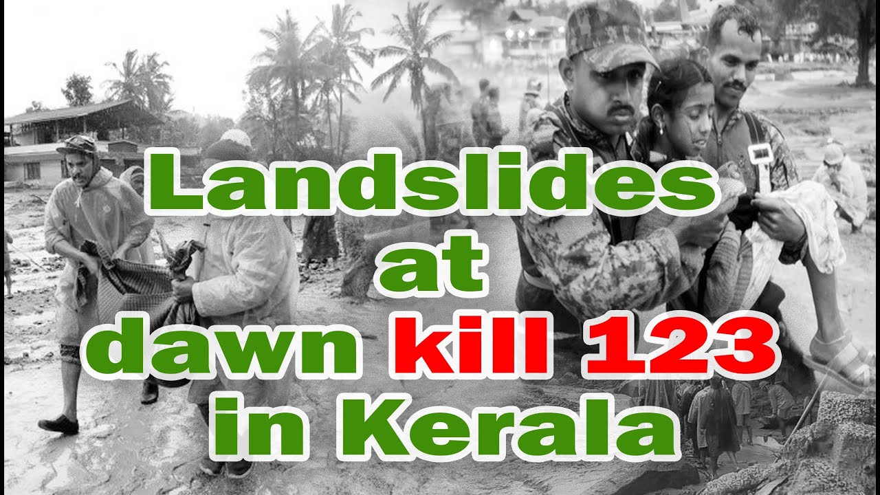 landslides at dawn kill 123 in Kerala || @creakNews - YouTube