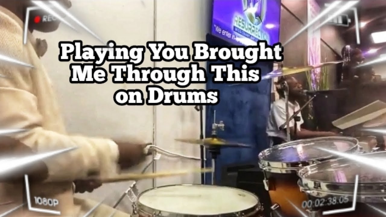 Timothy Wright - You Brought Me Through This (Drums) - YouTube