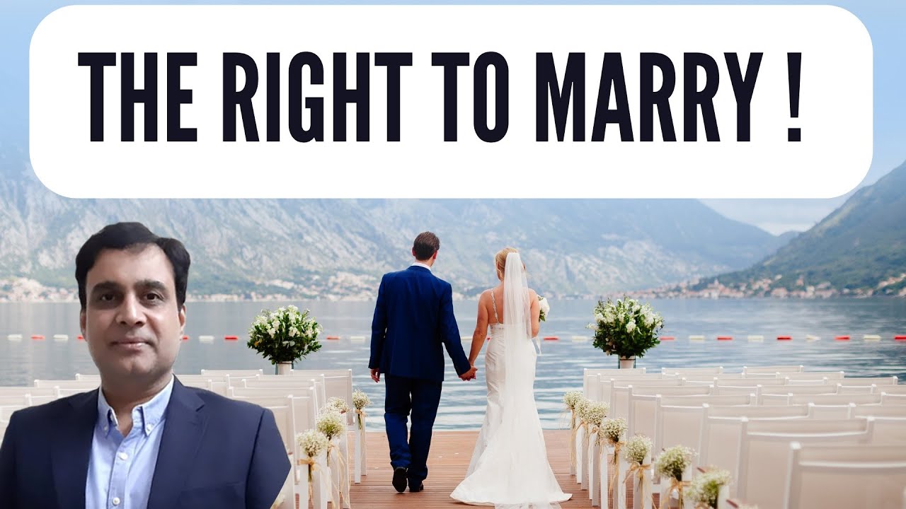 Right to Marry I Fundamental Right I UN Declaration I Human Rights I ...