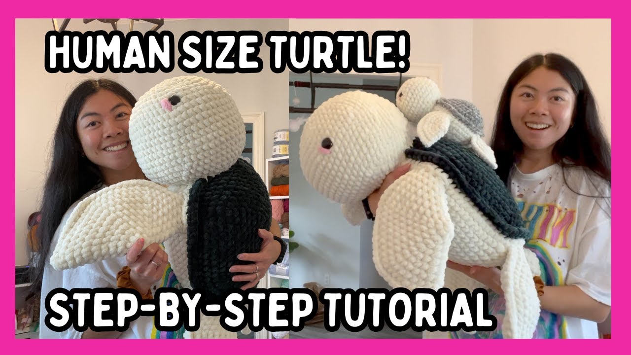 HUMAN SIZED TURTLE FREE Tutorial; Beginner Friendly Amigurumi Pattern ...