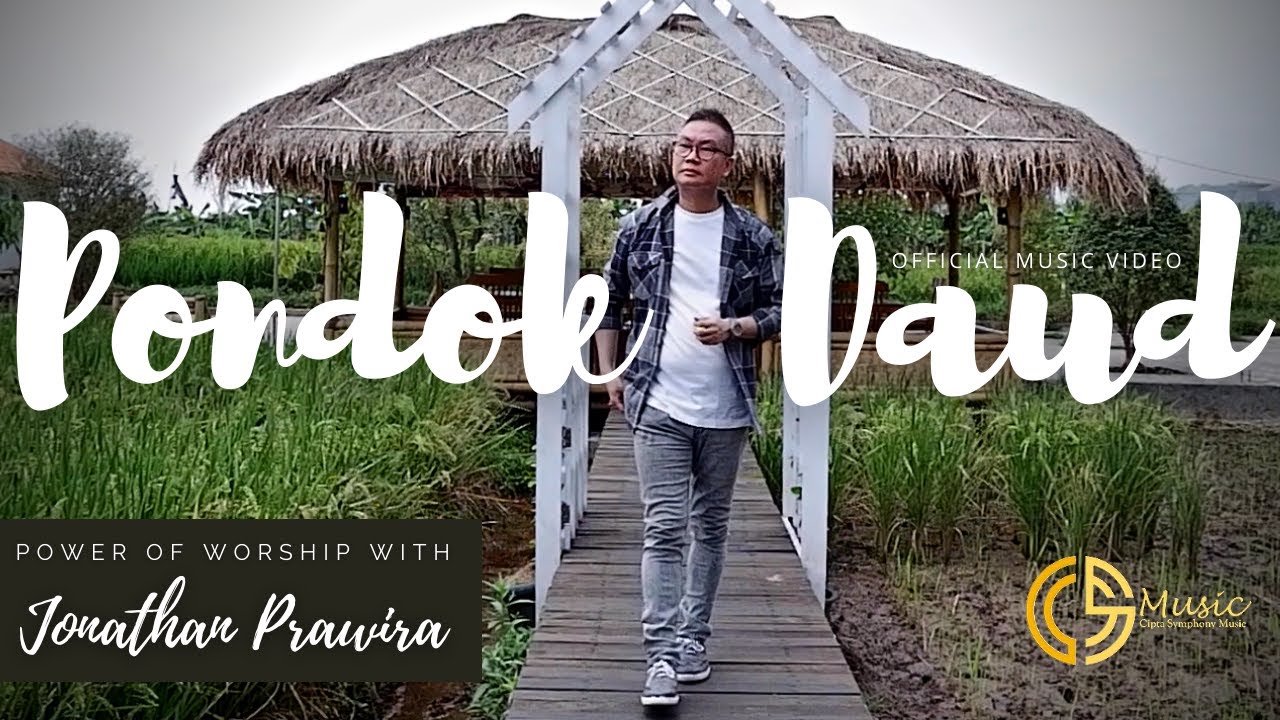 PONDOK DAUD (official music video) - Jonathan Prawira | #powerofworship ...