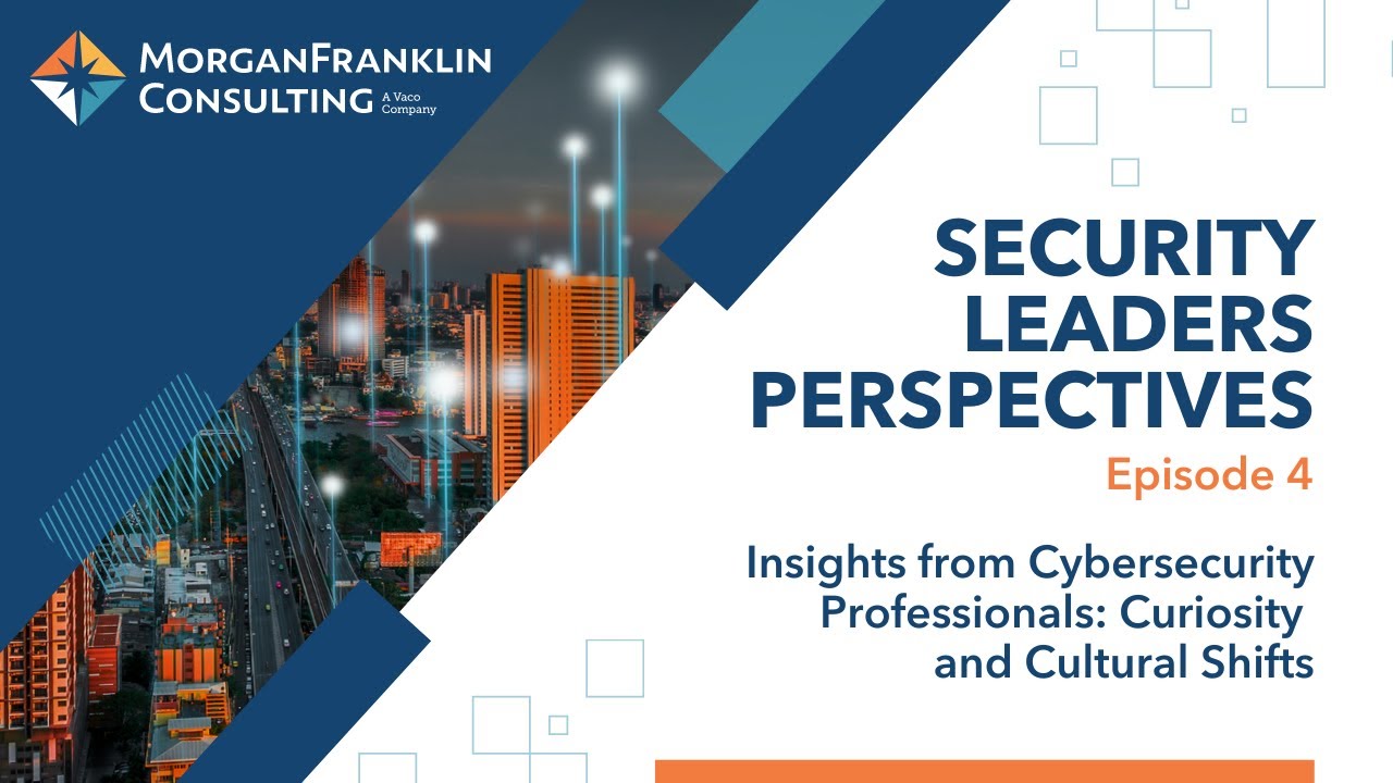 Security Leaders Perspectives: S2: Ep 4: Advice from Cybersecurity ...