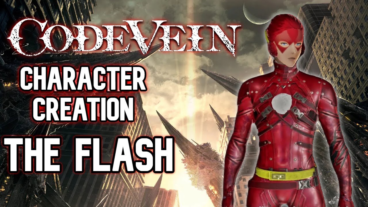 Code Vein Character Creation - THE FLASH - YouTube