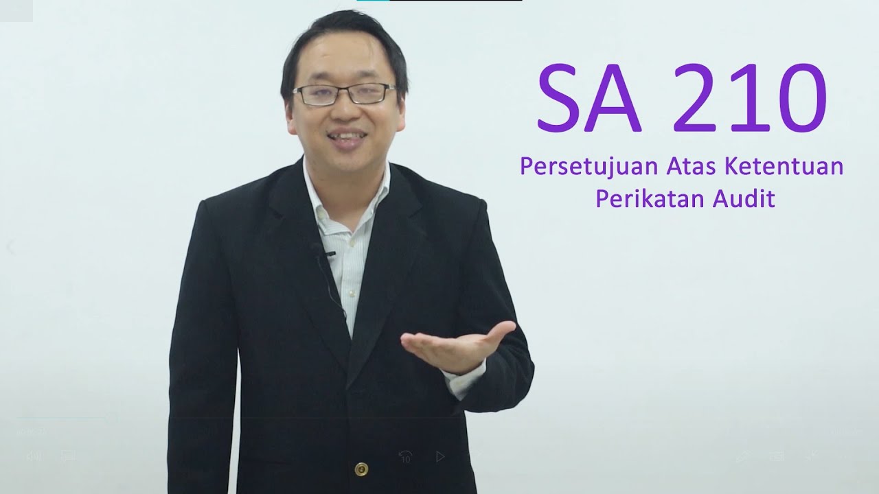 SA 210 - Persetujuan atas Ketentuan Perikatan Audit - YouTube